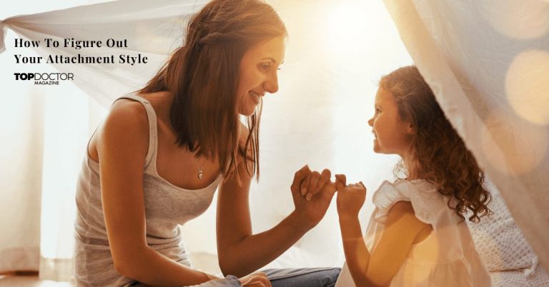 How To Figure Out Your Attachment Style - TopDoctor Magazine